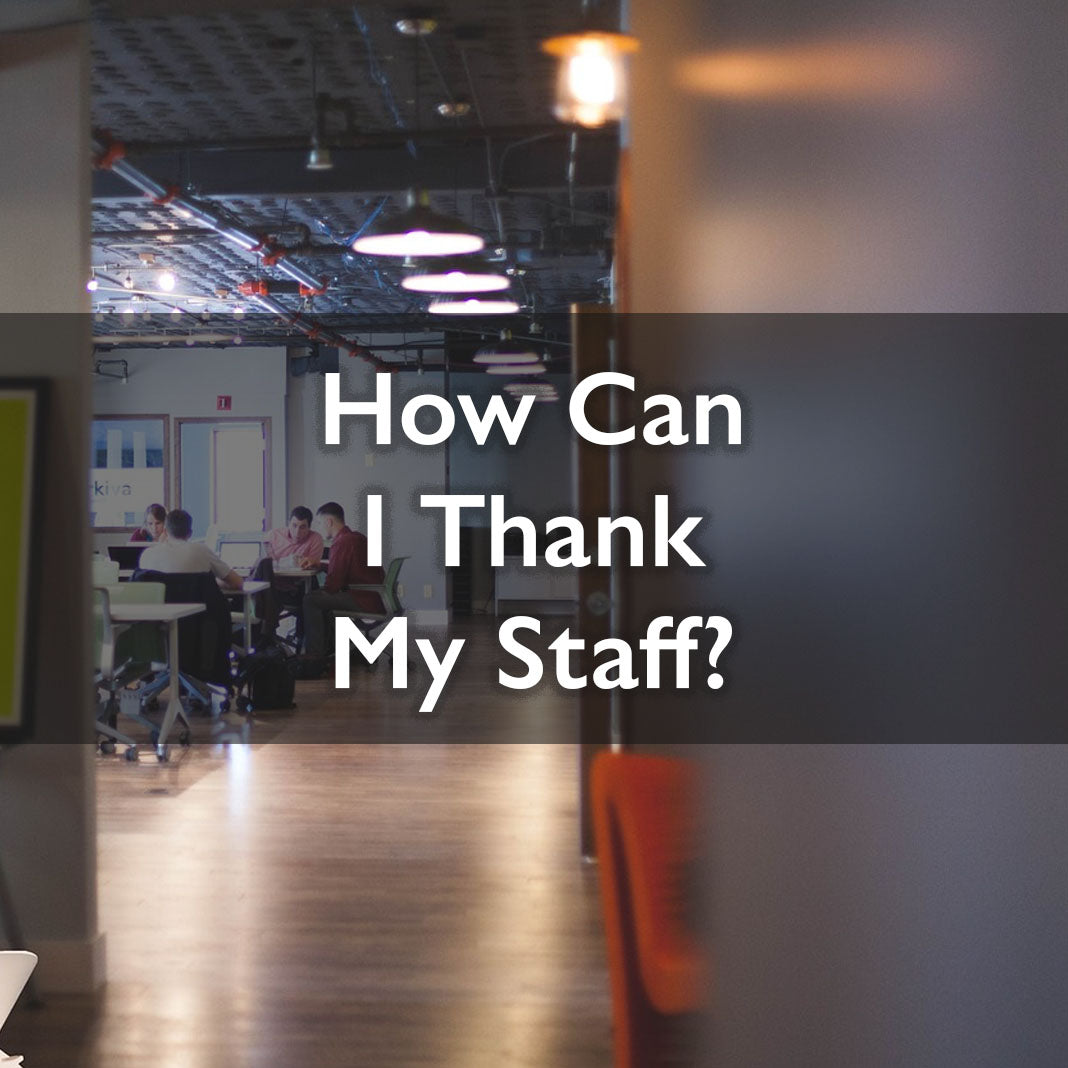 How Can I Thank My Staff? – Spicers of Hythe